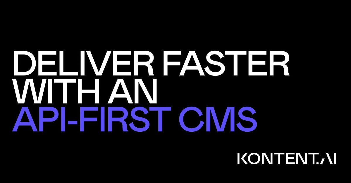 Discover the API-first headless CMS | Kontent.ai